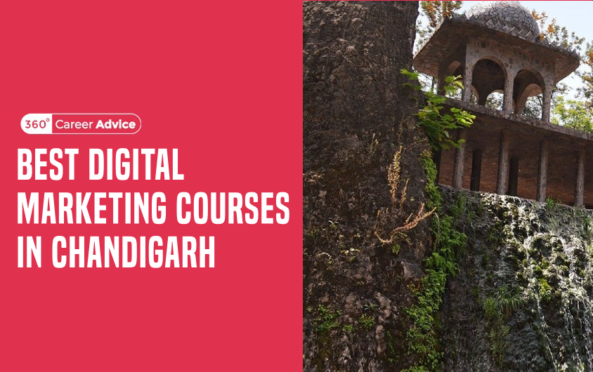 Best Digital Marketing Courses In Chandigarh - 360CareerAdvice