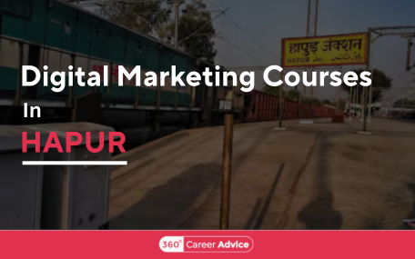 Best Digital Marketing Courses in Hapur - 360CareerAdvice