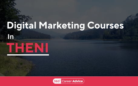 Best Digital Marketing Courses in Theni - 360CareerAdvice