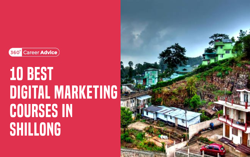 10 Best Digital Marketing Courses in Shillong in 2024