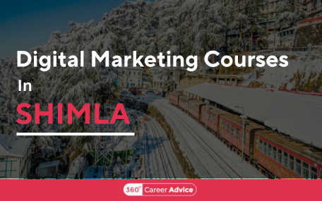 Best Digital Marketing Courses in Shimla - 360CareerAdvice