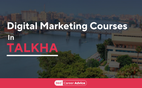 Best Digital Marketing Courses In Talkha - 360CareerAdvice