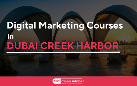 Top Digital Marketing Courses in Dubai Creek Harbor