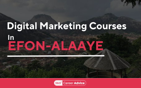 7 Digital Marketing Courses In Efon-Alaaye - 360CareerAdvice