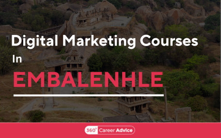 Best Digital Marketing Courses In Embalenhle - 360CareerAdvice