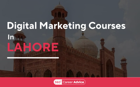 Best Digital Marketing Courses In Lahore - 360CareerAdvice