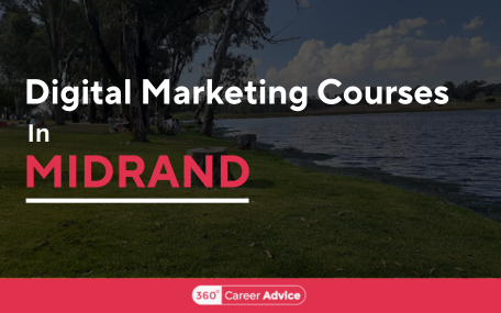 Best Digital Marketing Courses In Midrand - 360CareerAdvice