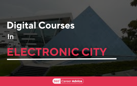 Best Digital Courses In Electronic city 2024 - 360CareerAdvice